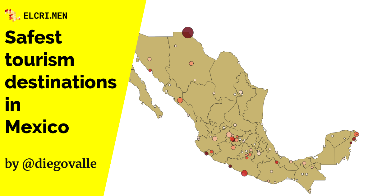 Map of the Safest Places to Visit in Mexico - El Crimen